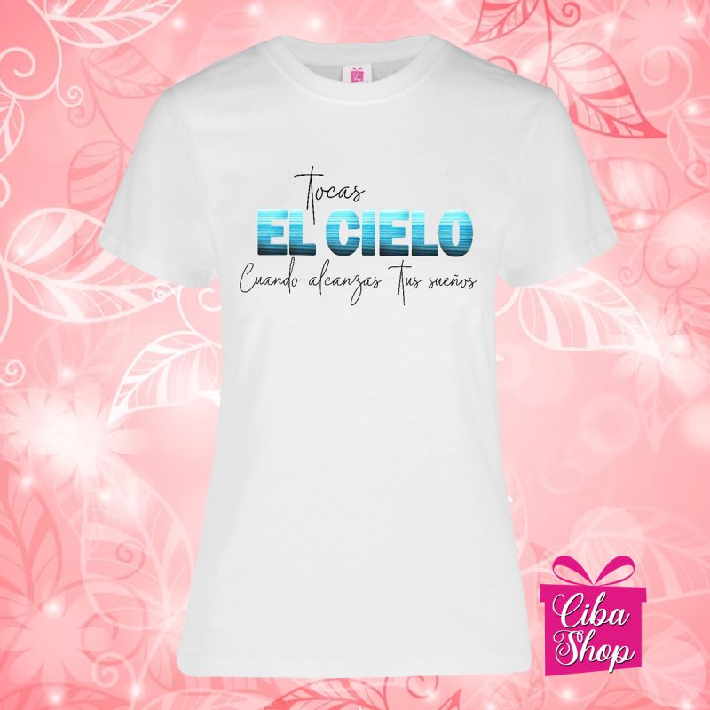 Playera - Tocas el Cielo - Ciba Shop : Camisetas personalizadas novedosas y originales para toda ...